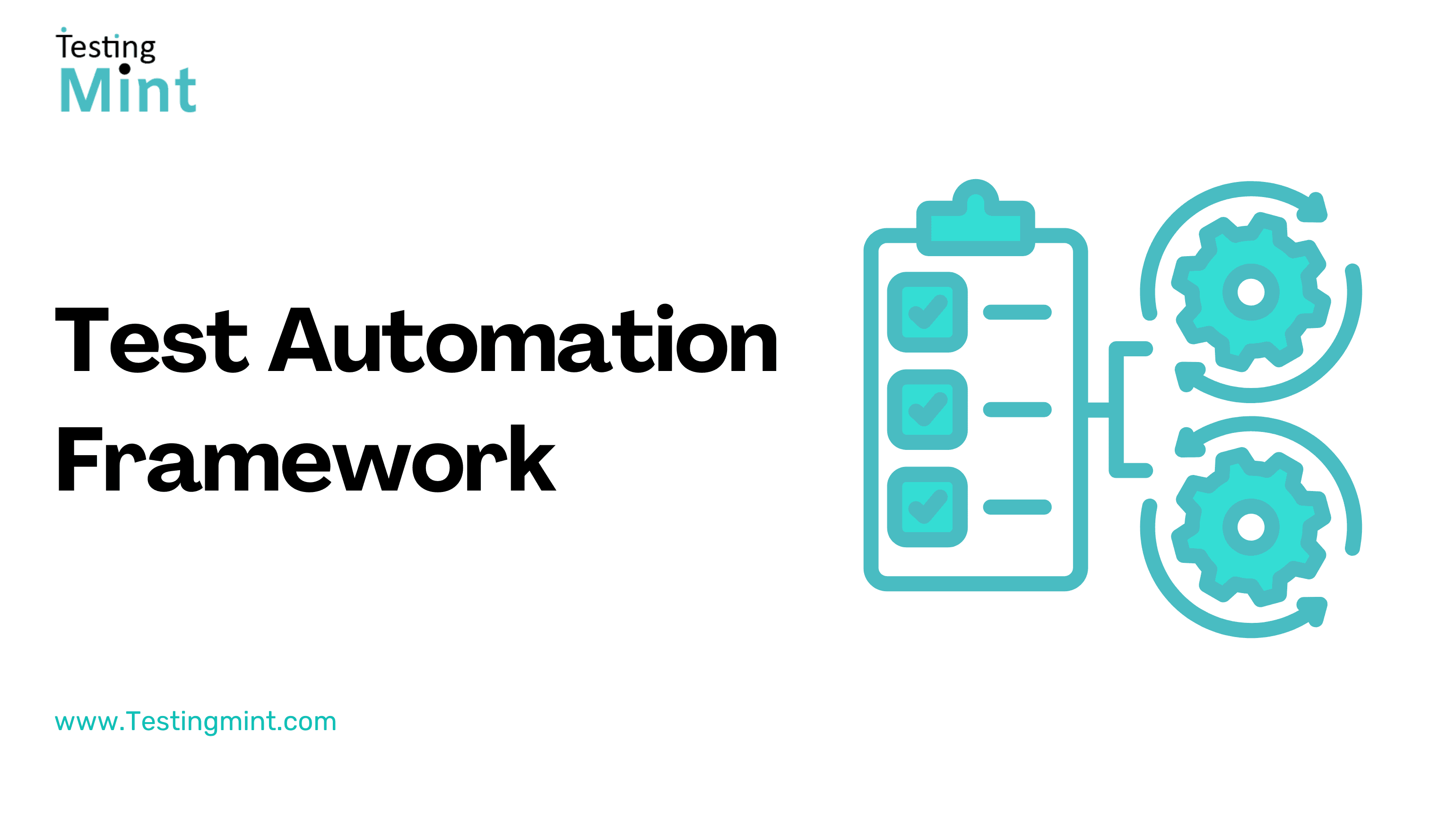 What Is Test Automation Framework Testingmint