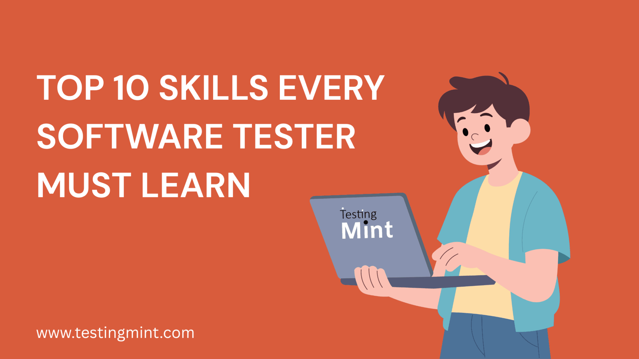 Top 10 Skills Every Software Tester Must Learn - TestingMint